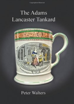 The Adams Lancaster Tankard: A collector's guide | Transferware ...